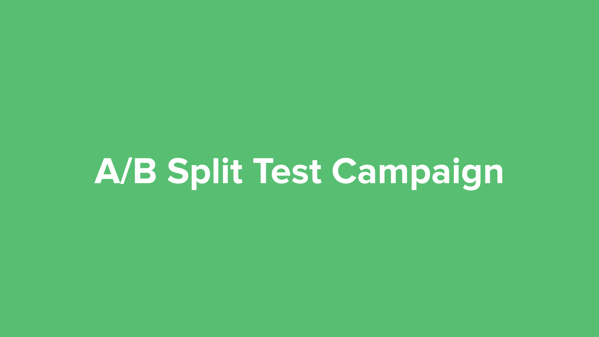 How To Set-up A/B Split Test Campaign - Video Tutorial - MailerLite