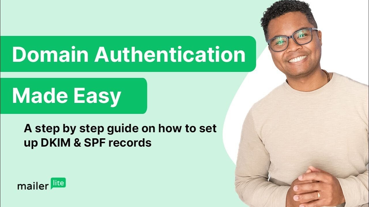 Authenticating Domain - Video Tutorial - MailerLite