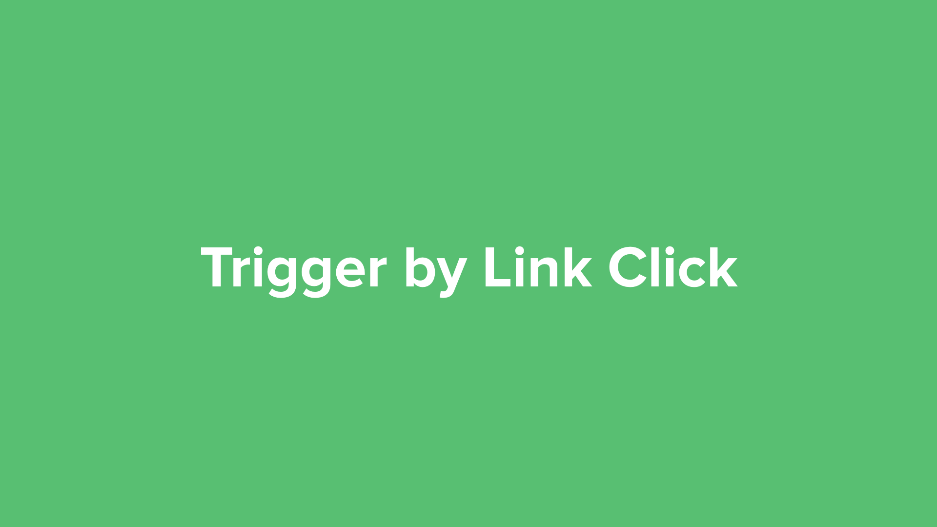 Create Triggers by Link Click - Automation - Tutorial - MailerLite