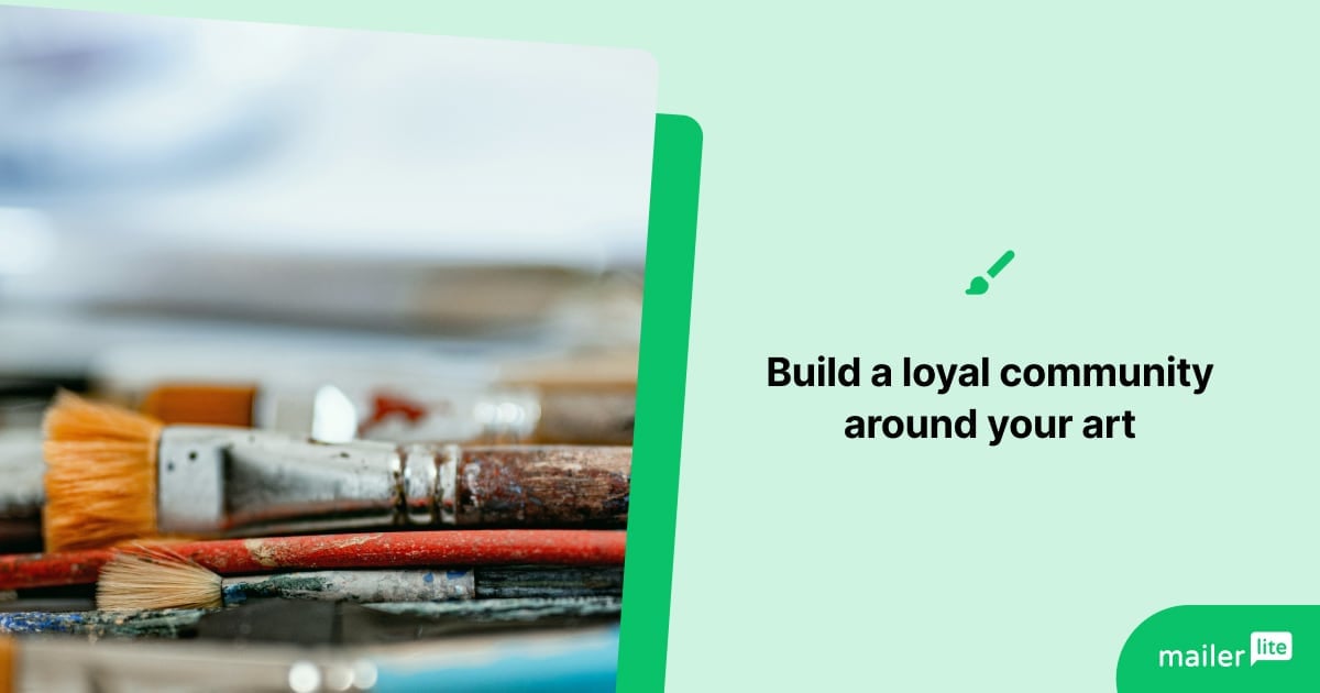 Complete guide to email marketing for artists and galleries - MailerLite