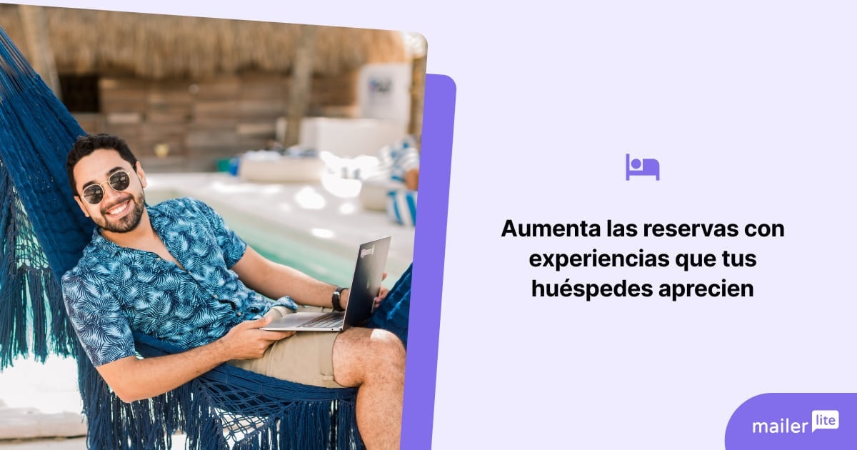 Email marketing para hoteles: La guía imprescindible - MailerLite