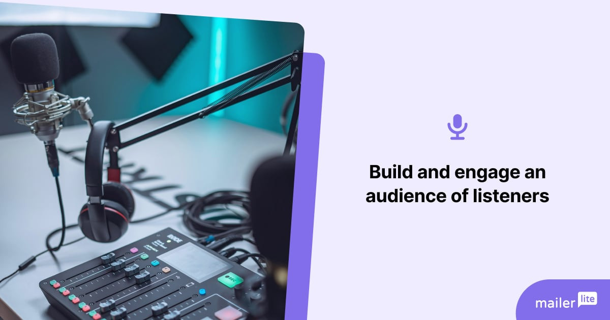 The Podcast Email Marketing Guide to Grow Your Audience - MailerLite