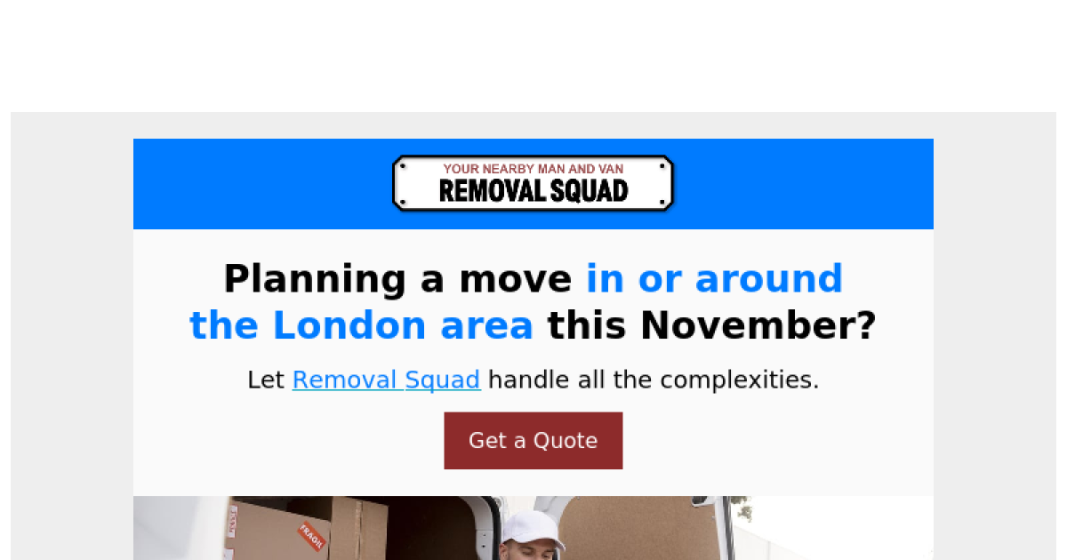 Removal Squad Newsletter - Made with MailerLite